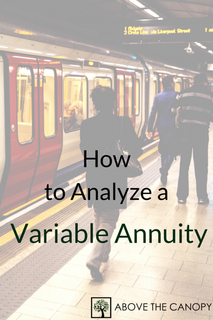 How to Analyze a Variable Annuity - Above the Canopy