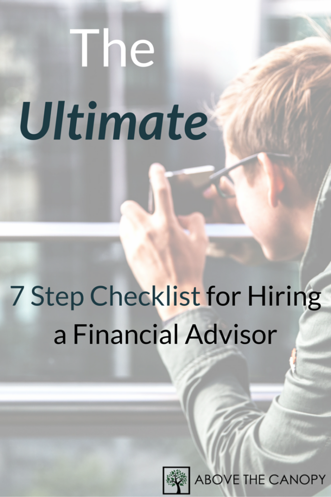 The Ultimate 7 Step Checklist For Hiring a Financial Advisor