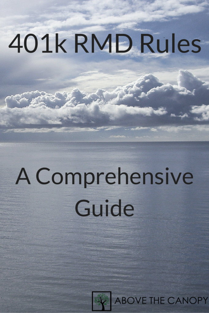 401k RMD Rules: A Comprehensive Guide - Above the Canopy