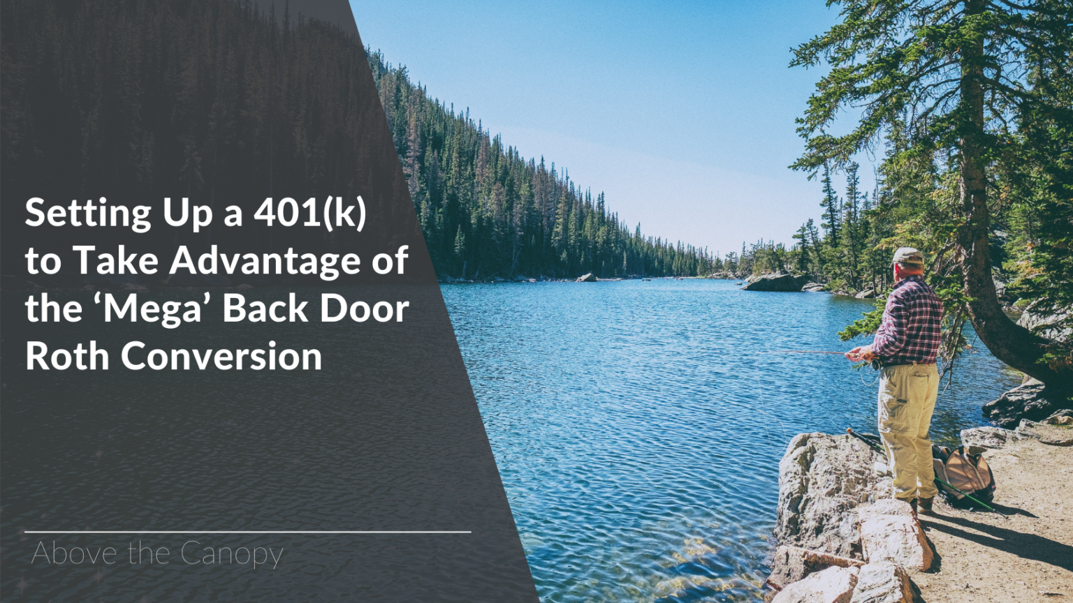 Take Advantage of the Mega Back Door Roth Conversion
