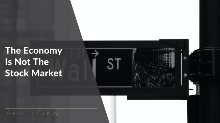 The Economy Is Not The Stock Market